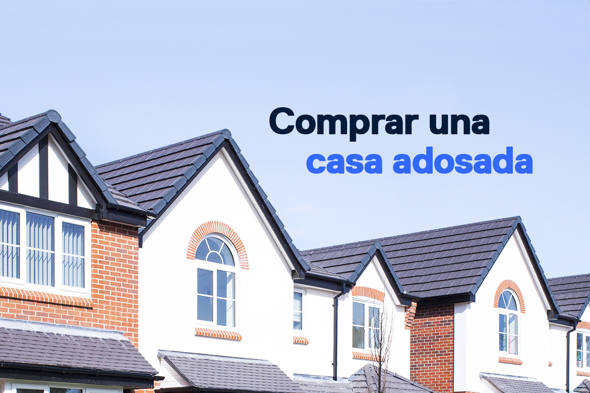 Comprar una casa adosada ¿Cuáles son las ventajas?